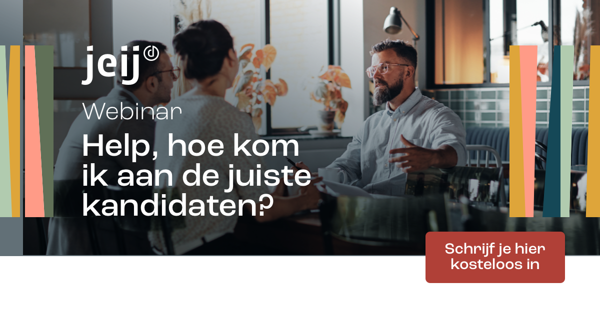 💻 Webinar terugkijken: Help, ik kan geen geschikte kandidaten vinden | Jeij