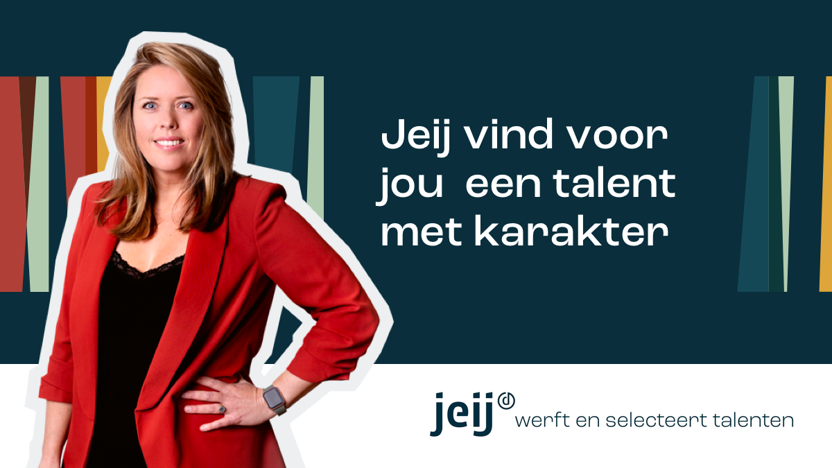 Jeij, werft en selecteert talenten | Werving & Selectie bureau